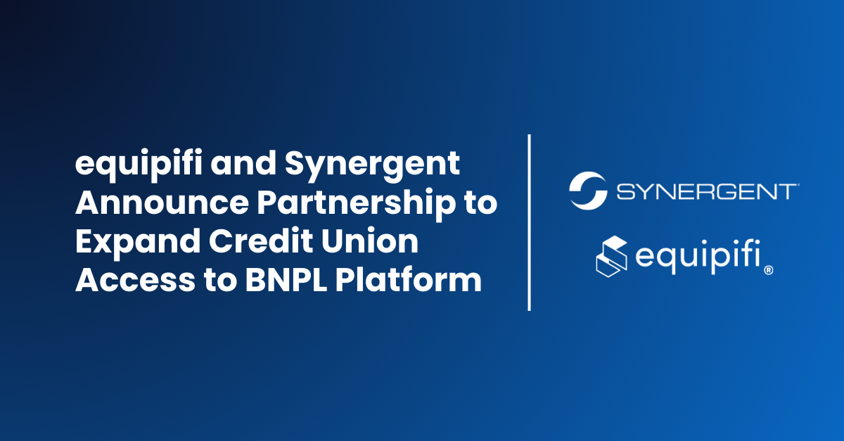 equipifi and Synergent Announce Partnership to Expand Credit Union ...